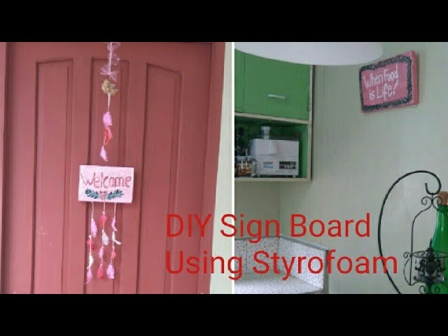 how-to-make-sign-board-decoration-out-of-styrofoam
