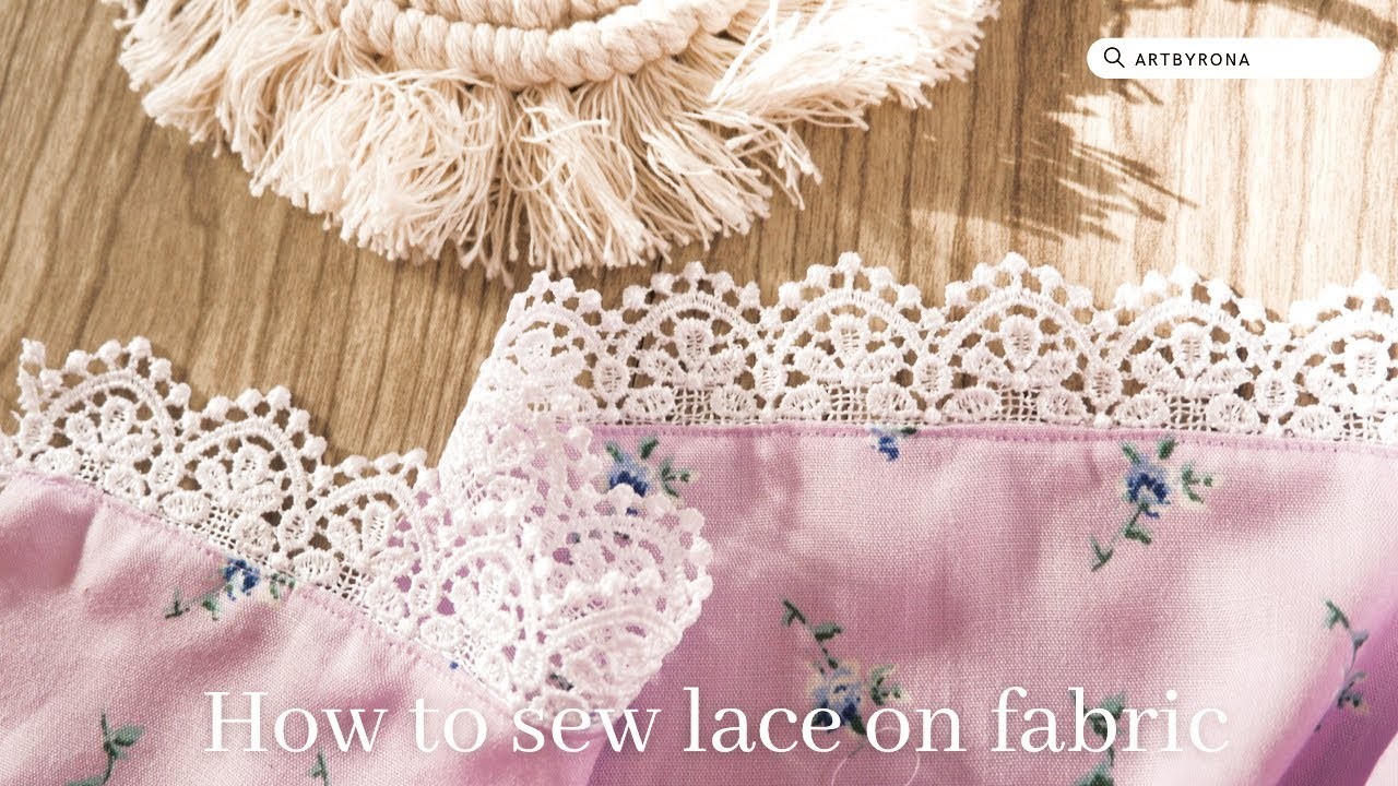 HOW TO SEW LACE ON FABRIC Super Easy For Beginners