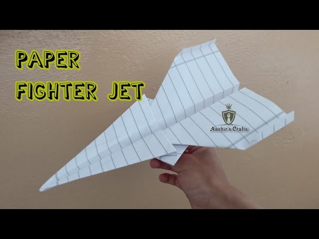 How To Make A Paper Airplane Paper Fighter Jet DIY Crafts Aashirs Crafts how-to-make-a-paper-airplane-paper-fighter-jet-diy-crafts-aashirs-crafts