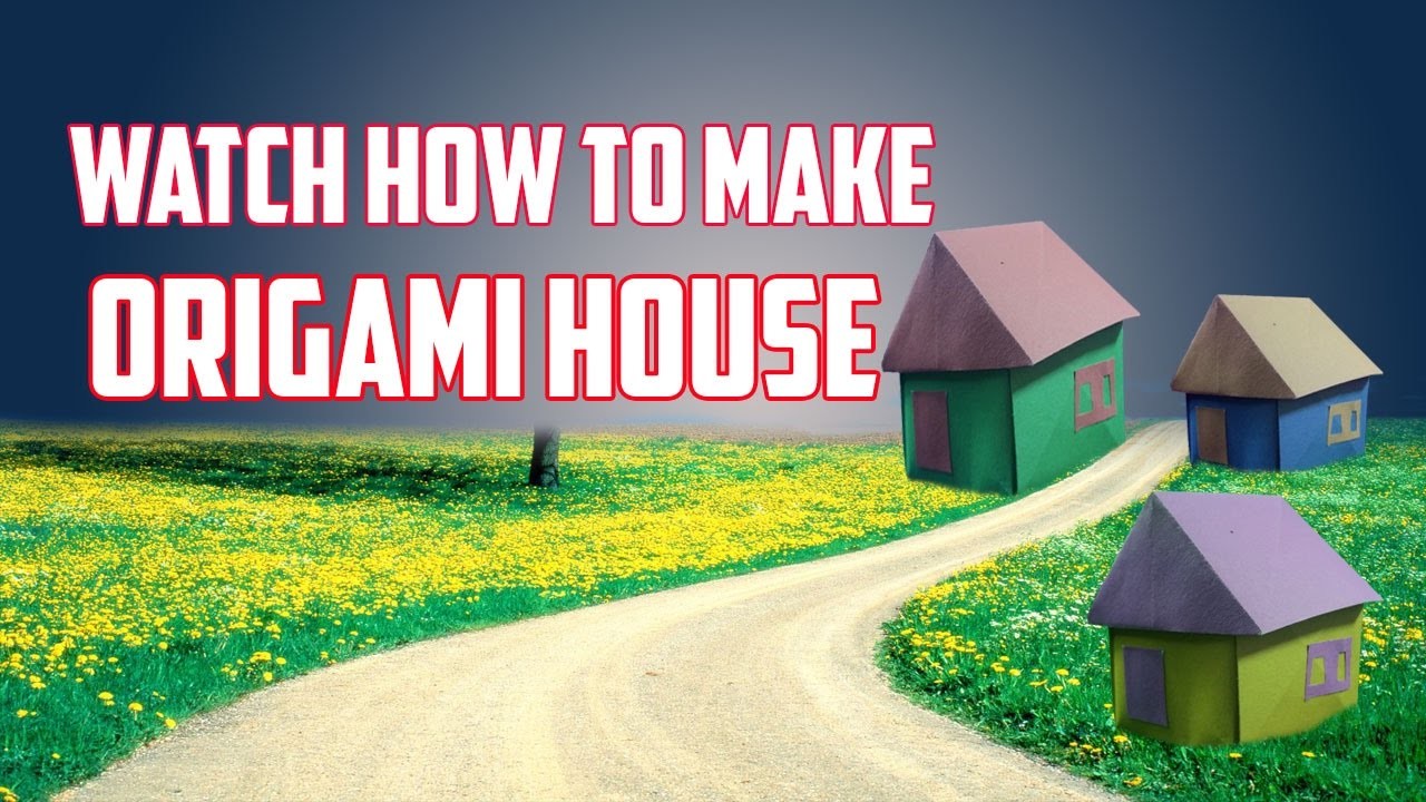 How To Make An Origami House A Paper House Very Easy Origami House 3D 