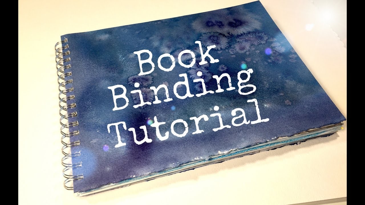 HOW TO BIND A BOOK BOOK BINDING TUTORIAL