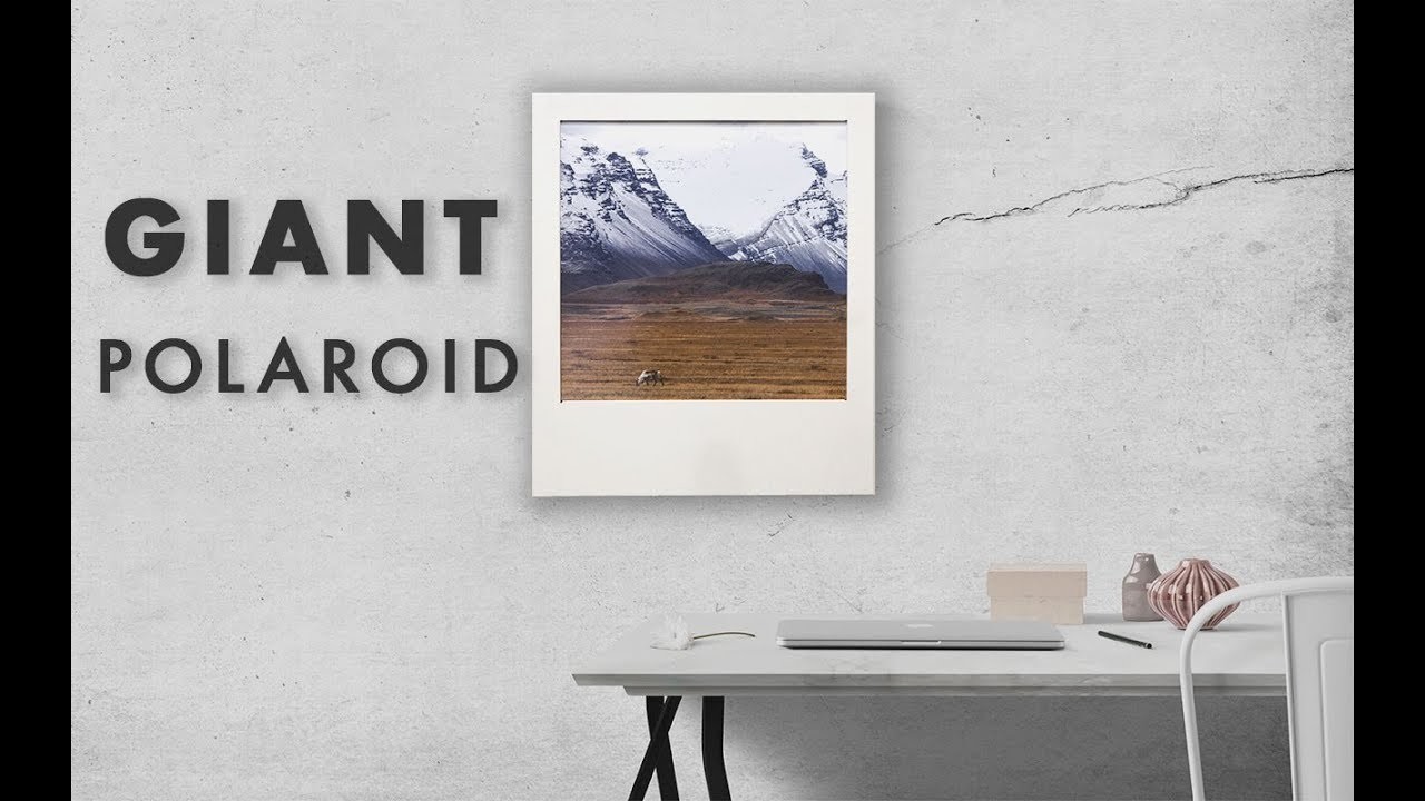 DIY Giant Polaroid Picture Frame DIY Giant Polaroid Picture Frame