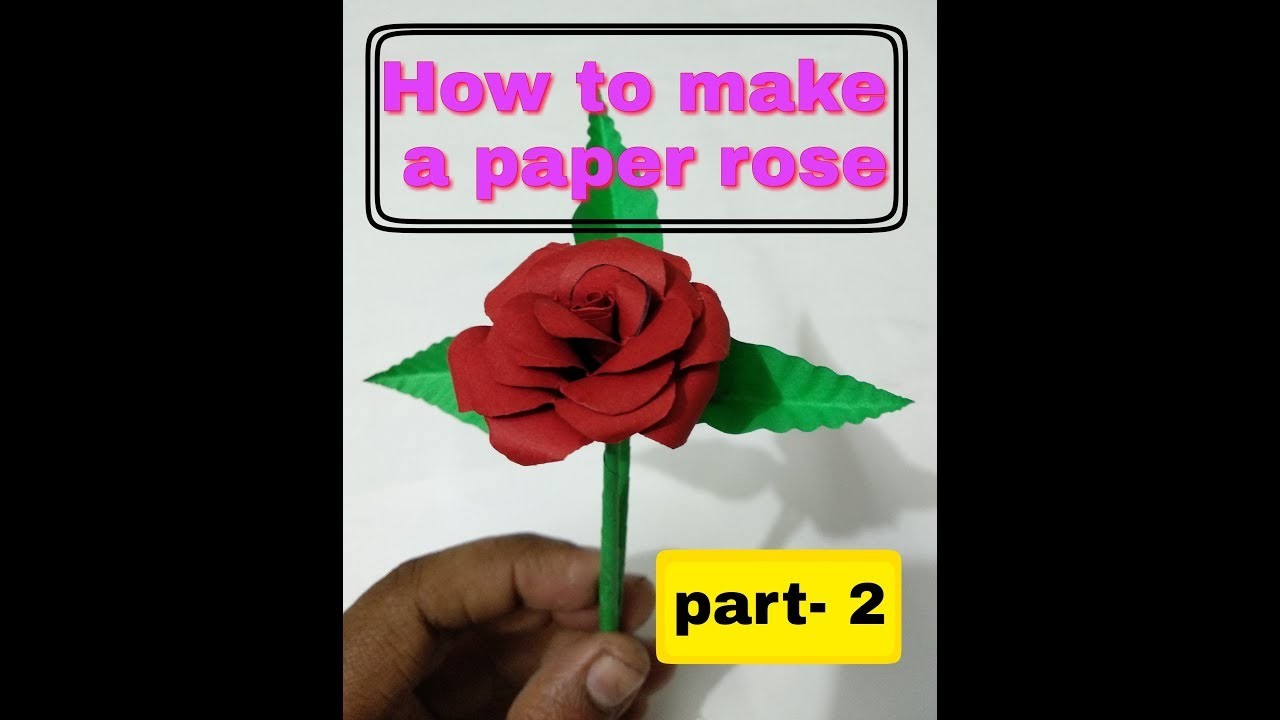 how-to-make-a-paper-rose-part-2