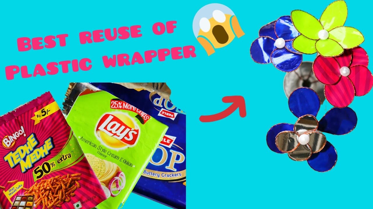 Best Reuse Of Plastic Wrapper How To Make Diy Flower From Wrapper best-reuse-of-plastic-wrapper-how-to-make-diy-flower-from-wrapper