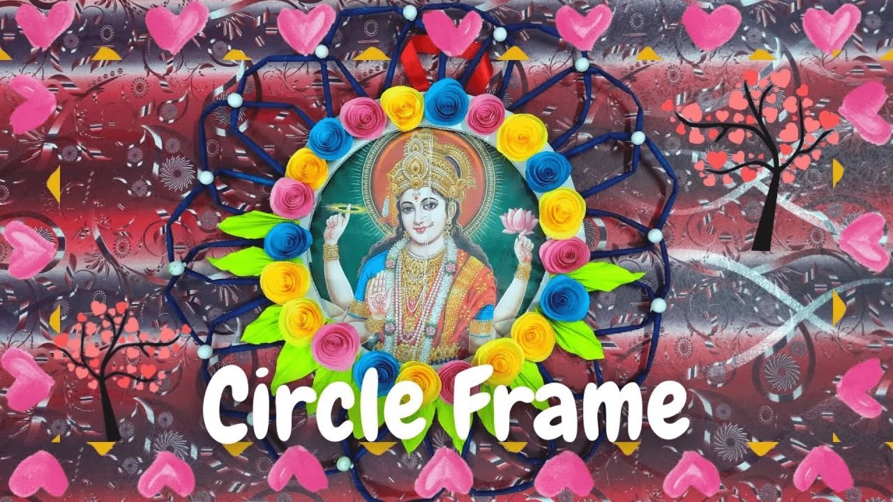 How To Make Circle Frame Decoration Ideas On Wall FULL EXPLANATION
