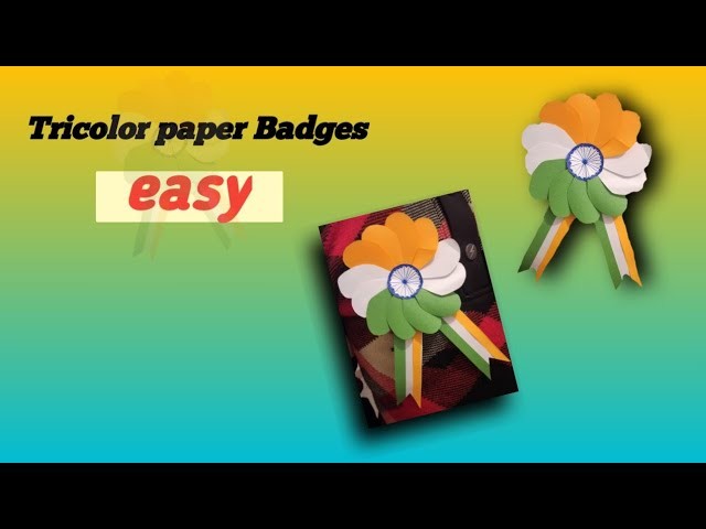 How to make paper badges making ! easy tricolor paper badges ! paper ... How to make paper badges making ! easy tricolor paper badges ! paper ...